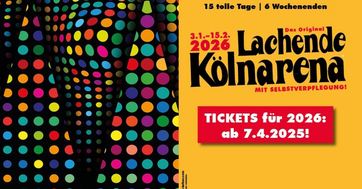 Lachende Kölnarena 2026 - 12.02.2026 um 17:00 Uhr - LANXESS arena Köln